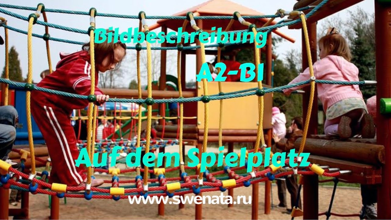 Auf dem Spielplatz I Bildbeschreibung A2 - B1 - YouTube