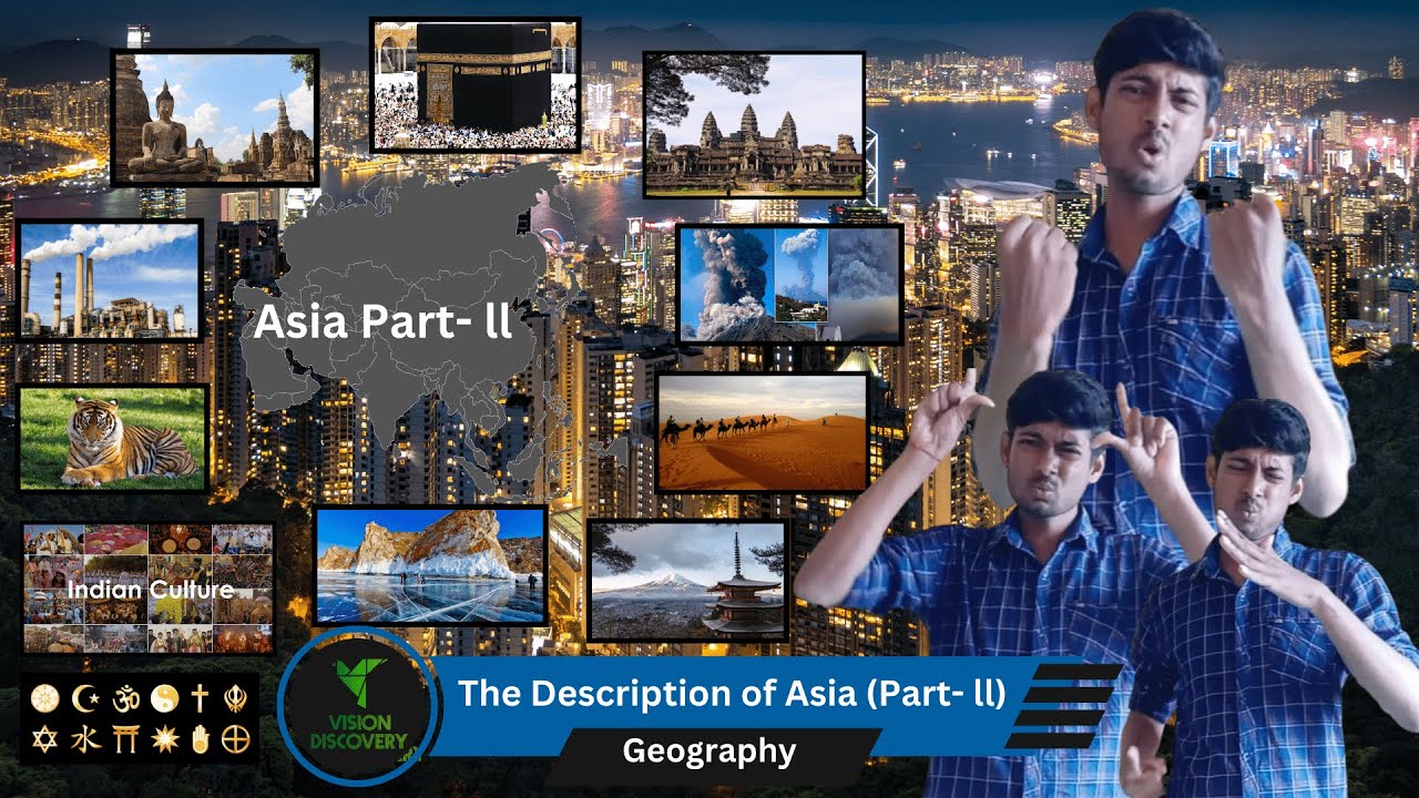 Geography: The description of Asia (Part- 2) | Indian Sign Language ...