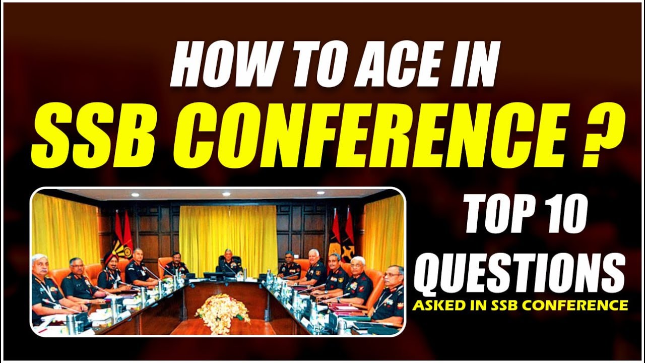 What Is Conference in SSB Interview | TOP 10 Question Asked In SSB ...