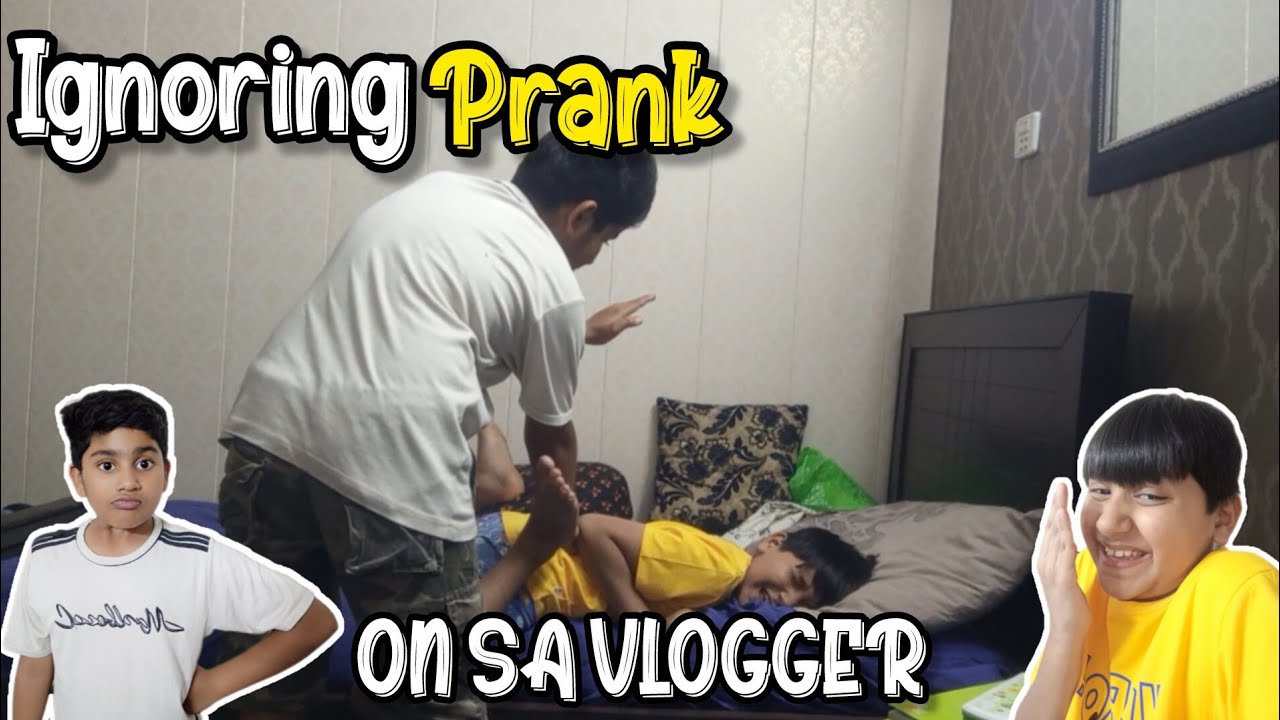 Ignoring prank on @SA Vlogger - YouTube