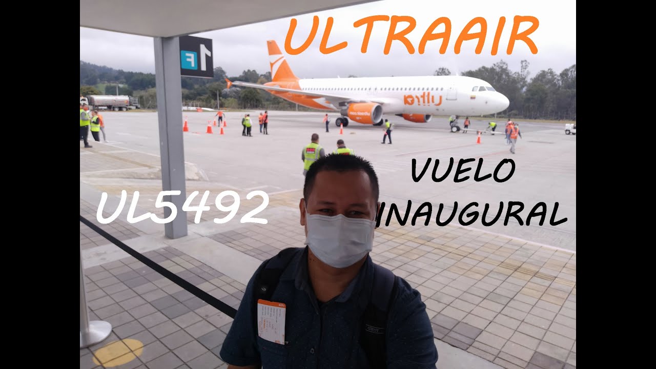 Ultra Air - Inauguración Oficial y primer vuelo - YouTube