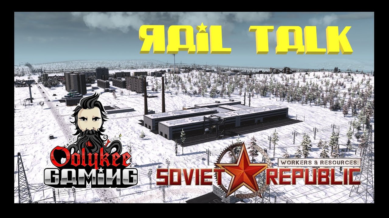 Soviet Republic - Nuclear Industries - Ep.40 - Train Talk - YouTube
