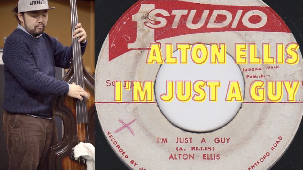 Alton Ellis／I'm just a guy - Rocksteady Reggae Bass Cover【with Ampeg ...