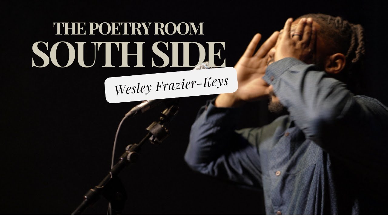 Wesley Frazier-Keys - South Side | Spoken word Poetry - YouTube