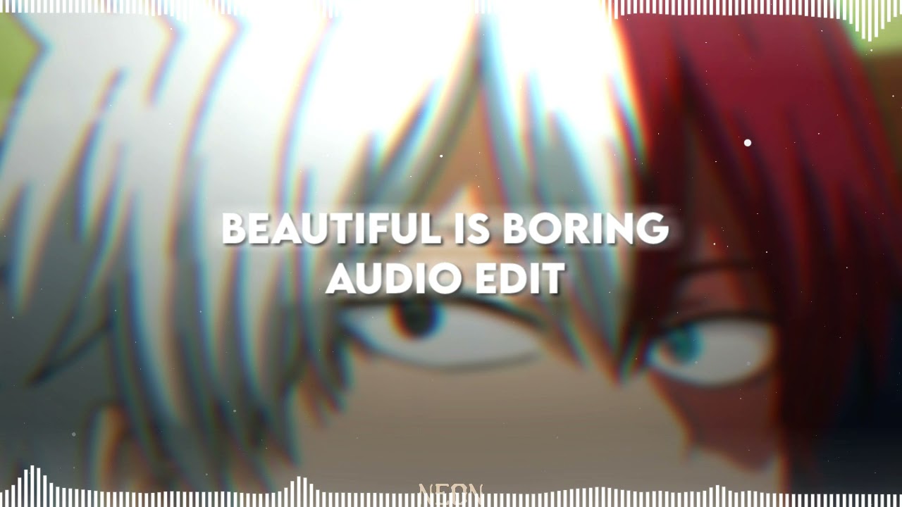 Beautiful Is Boring - BONES UK | Audio Edit - YouTube