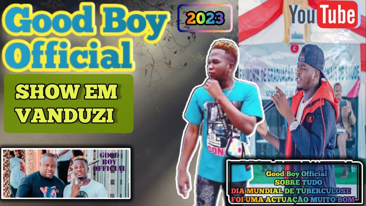 Good Boy Official - Show Em Chimoio [ Parte 1] Alusivo dia da Cidade 🇲🇿 ...