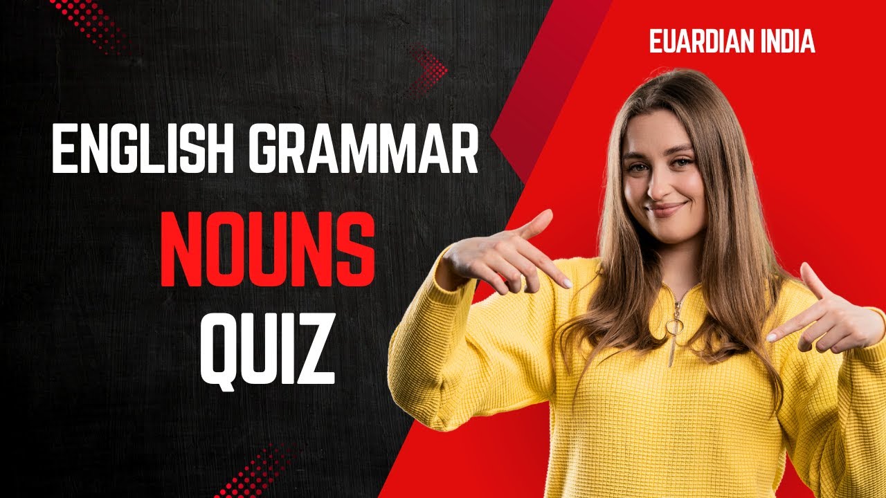 Video 1: Nouns | English Grammar Quiz on Nouns | English Grammar MCQs ...