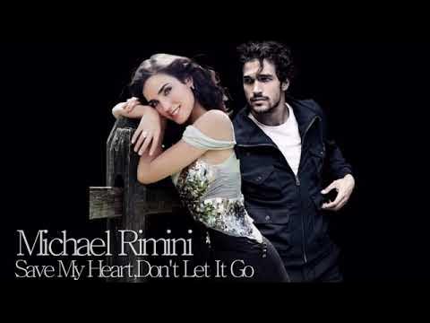 Michael Rimini Save My Heart,Don't Let It Go Vocal Extended Lost Remix - YouTube