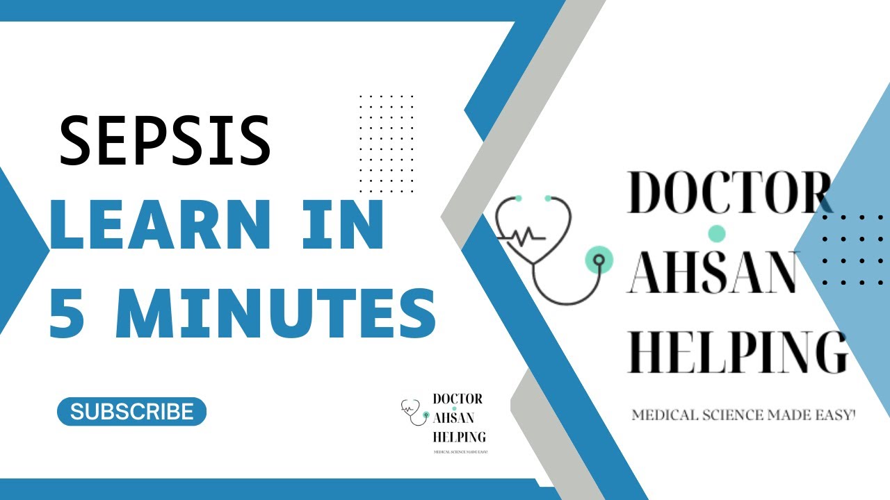 What is Sepsis? (Learn Sepsis in 5 minutes) - YouTube