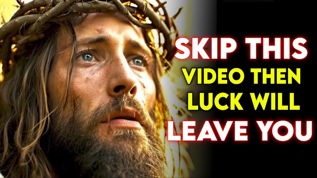 Skip This Luck Will We Leave you | God Special Message - YouTube