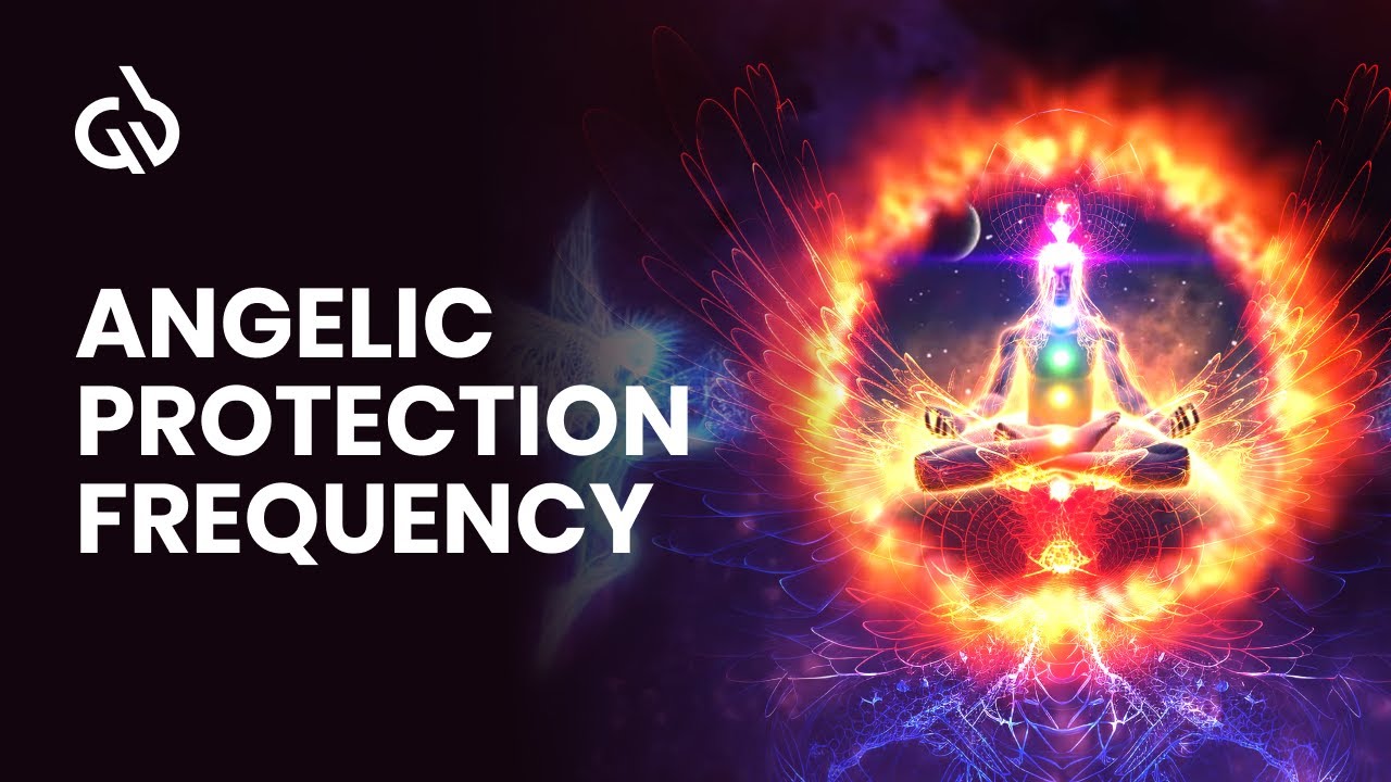Angelic Protection Frequency Music: Binaural Beats Protection Shield ...