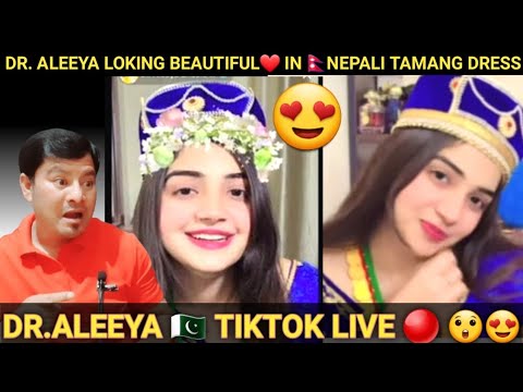 DR.ALEEYA TIKTOK LIVE 🔴 - ALEEYA LOKING BEAUTIFUL IN 🇳🇵NEPALI TAMANG ...
