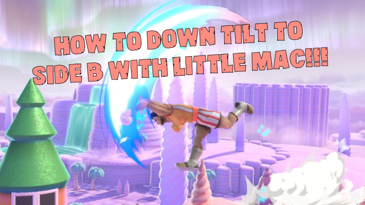 How to Hit Down Tilt to Side B with Little Mac Every Time!!! - YouTube