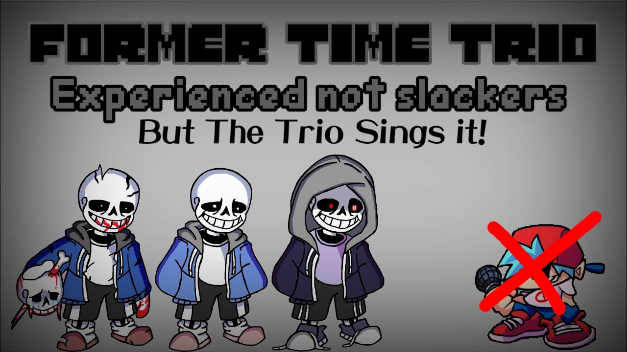 Experienced Not Slackers - Former Time Trio (100 subs special)||But The ...
