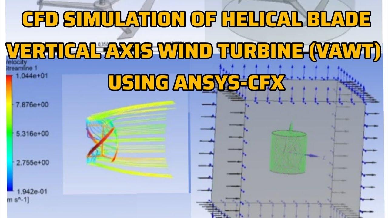CFD SIMULATION OF HELICAL BLADE OF VERTICAL AXIS WIND TURBINE (VAWT) USING ANSYS-CFX - YouTube