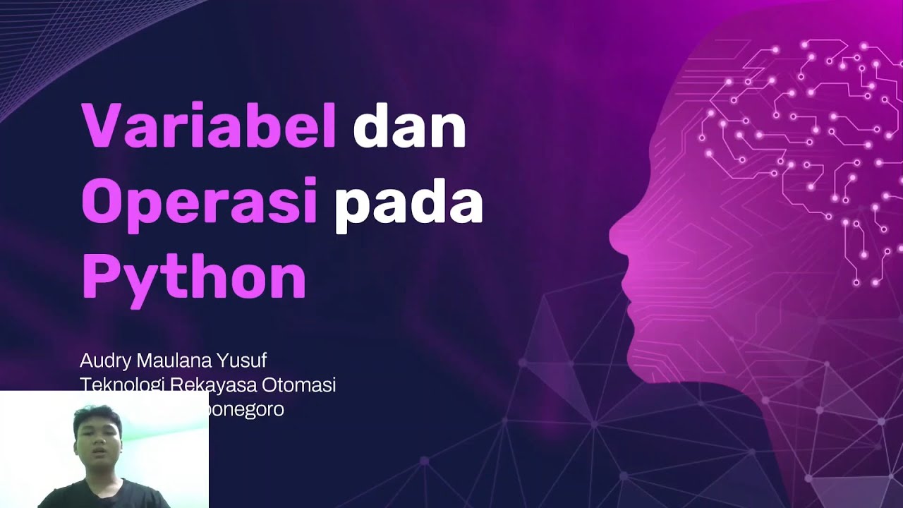VARIABEL DAN OPERASI DALAM BAHASA PEMROGRAMAN PYTHON|AUDRY MAULANA ...