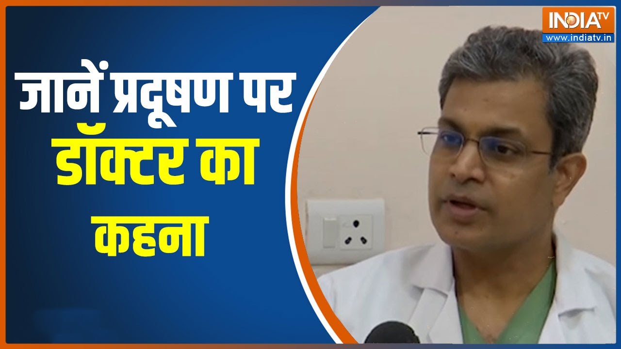 Delhi Air Pollution: Here's What Doctors Has To Comment On Rising Air ...