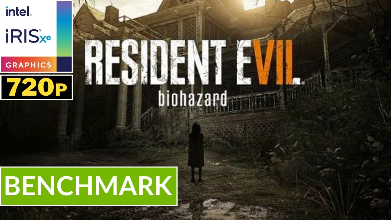 RESIDENT EVIL VII - INTEL Iris XE | Potato Spec Low Setting Gameplay ...