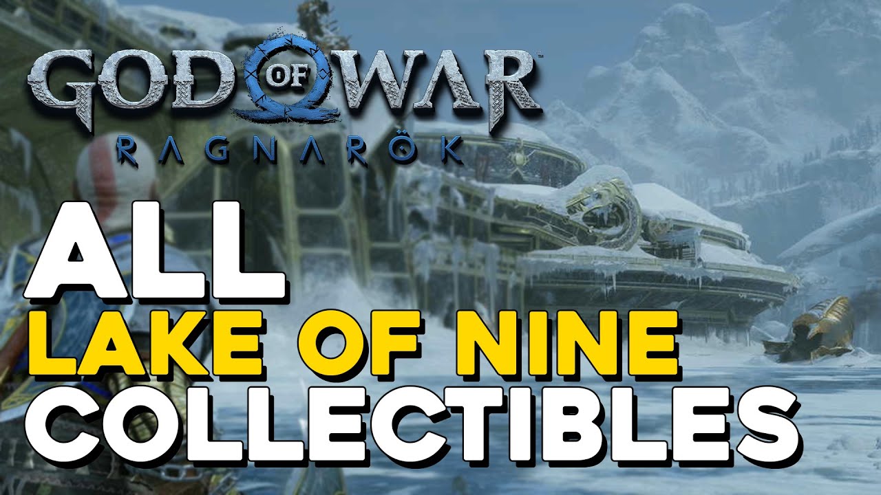 God Of War Ragnarok Lake Of Nine All Collectible Locations - YouTube