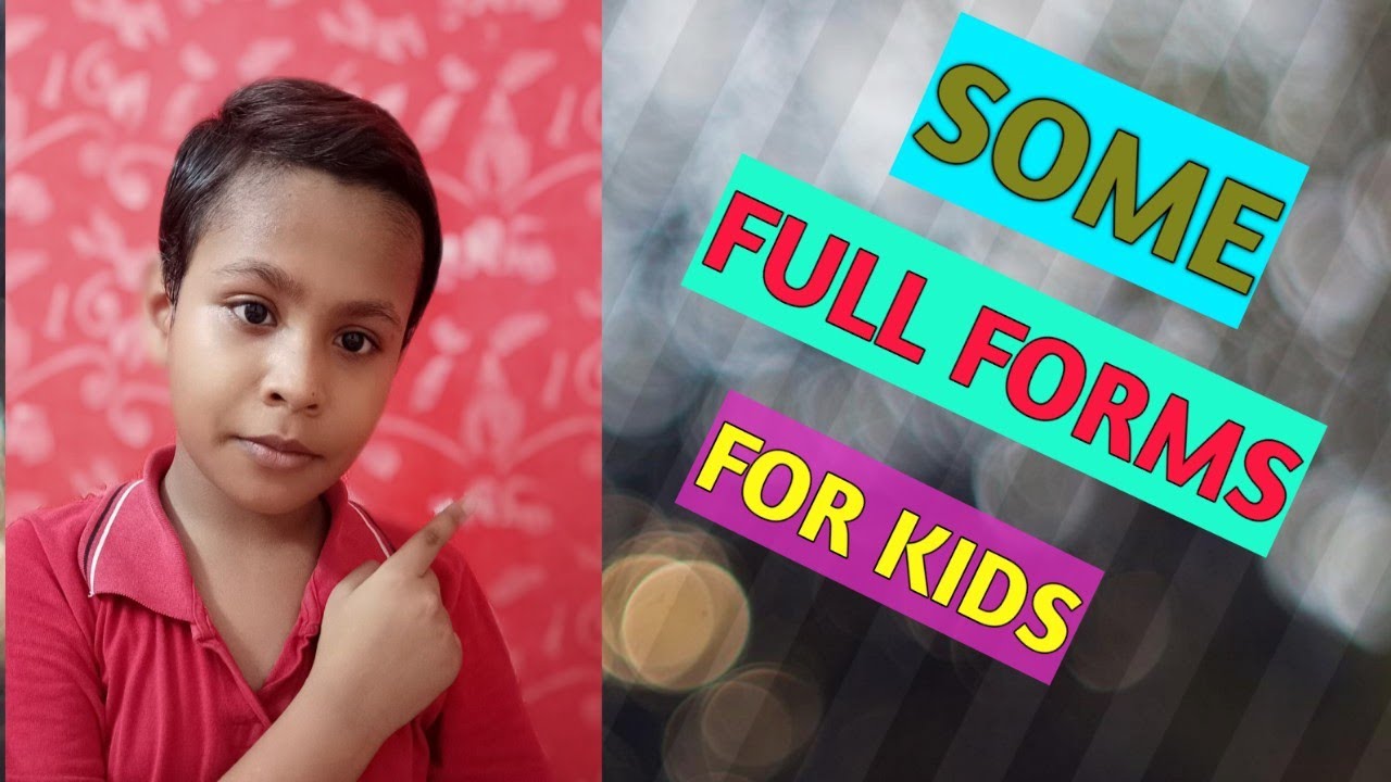 EASY FULL FORMS FOR KIDS STUDY TIME YouTube easy-full-forms-for-kids-study-time-youtube