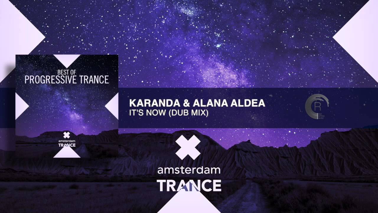Karanda & Alana Aldea - It's Now (Dub Mix) FULL - YouTube