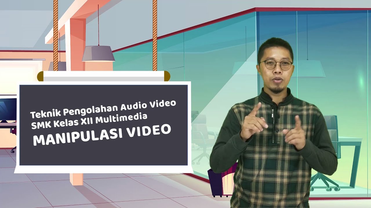 VIDEO PEMBELAJARAN | SMK XII -TEKNIK PENGOLAHAN AUDIO VIDEO MULTIMEDIA ...