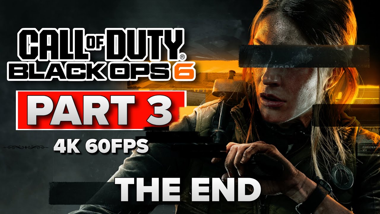 Call Of Duty Black Ops 6 Campaign Ending Walkthrough Gameplay Part 3 4K ...