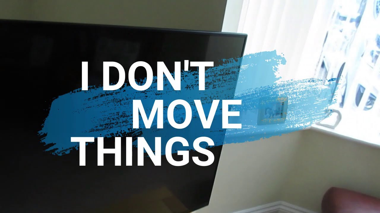 I Don't Move Things - YouTube