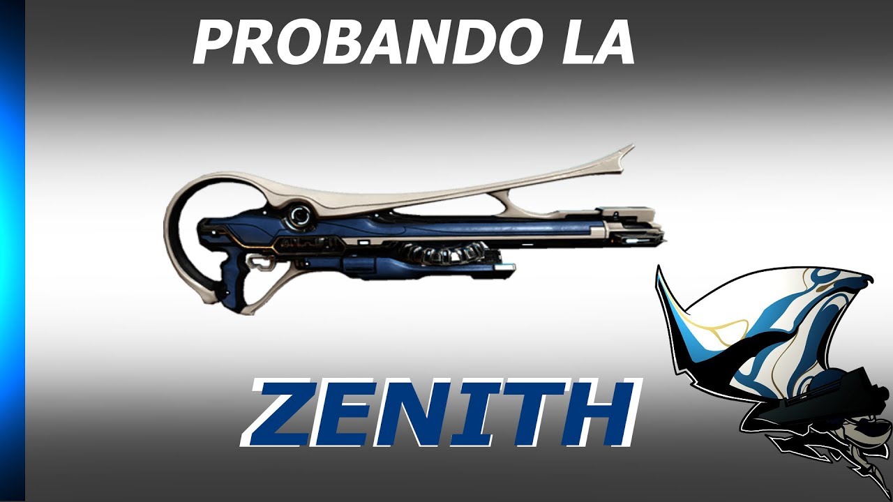 warframe | Probando la ZENITH | arma de tributo diario - YouTube