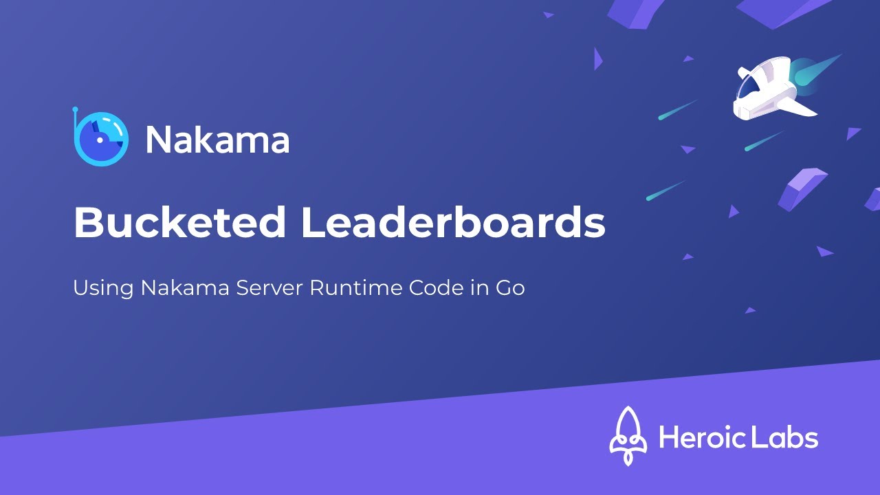 Bucketed Leaderboards using Nakama Server Runtime - YouTube