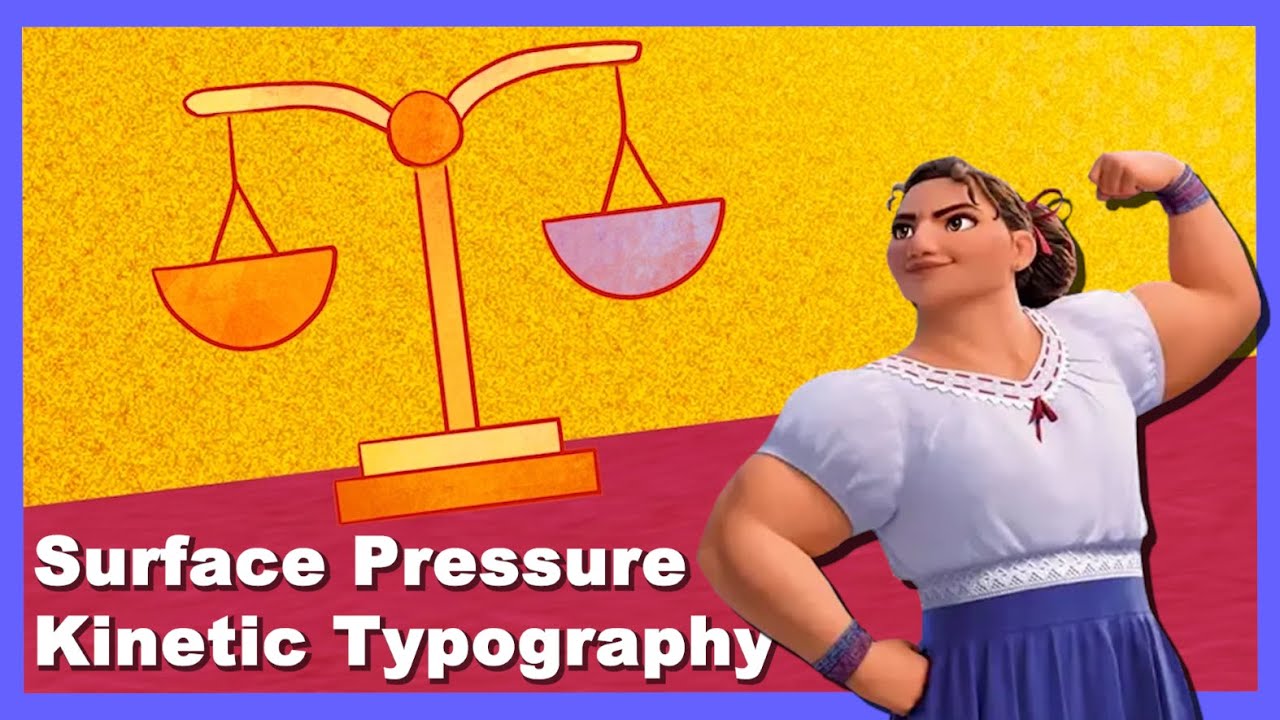 Disney Encanto: Surface Pressure | Kinetic Typography - YouTube