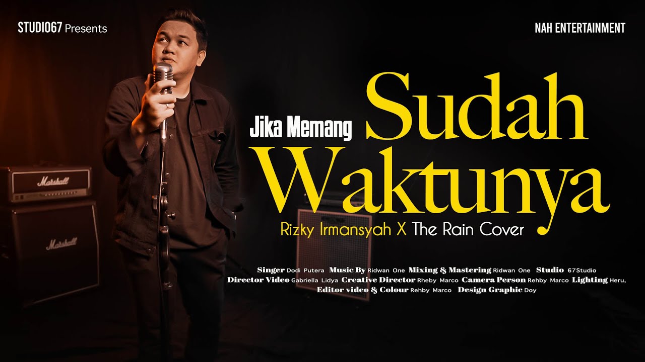 Rizky Irmansyah X The Rain - Jika Memang Sudah Waktunya | Cover By: Dody Putera #rizkyirmansyah ...