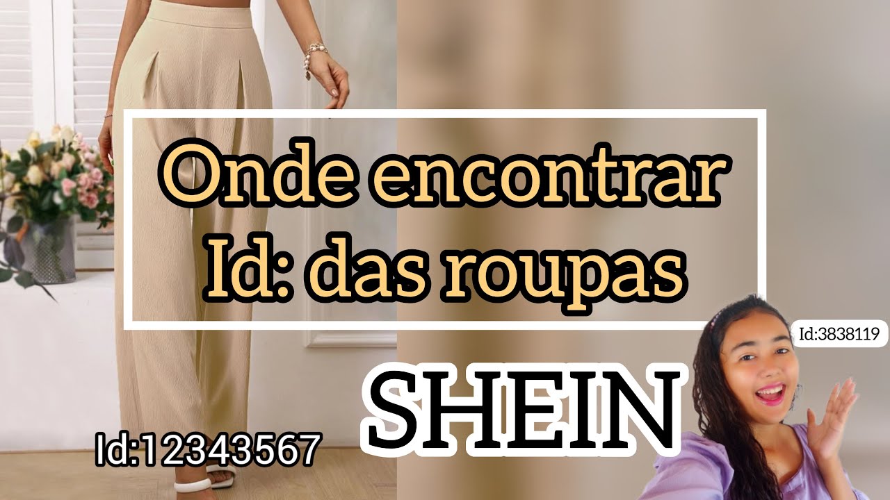 Id Shein - Como encontrar o id de roupas na shein - 2023 - YouTube