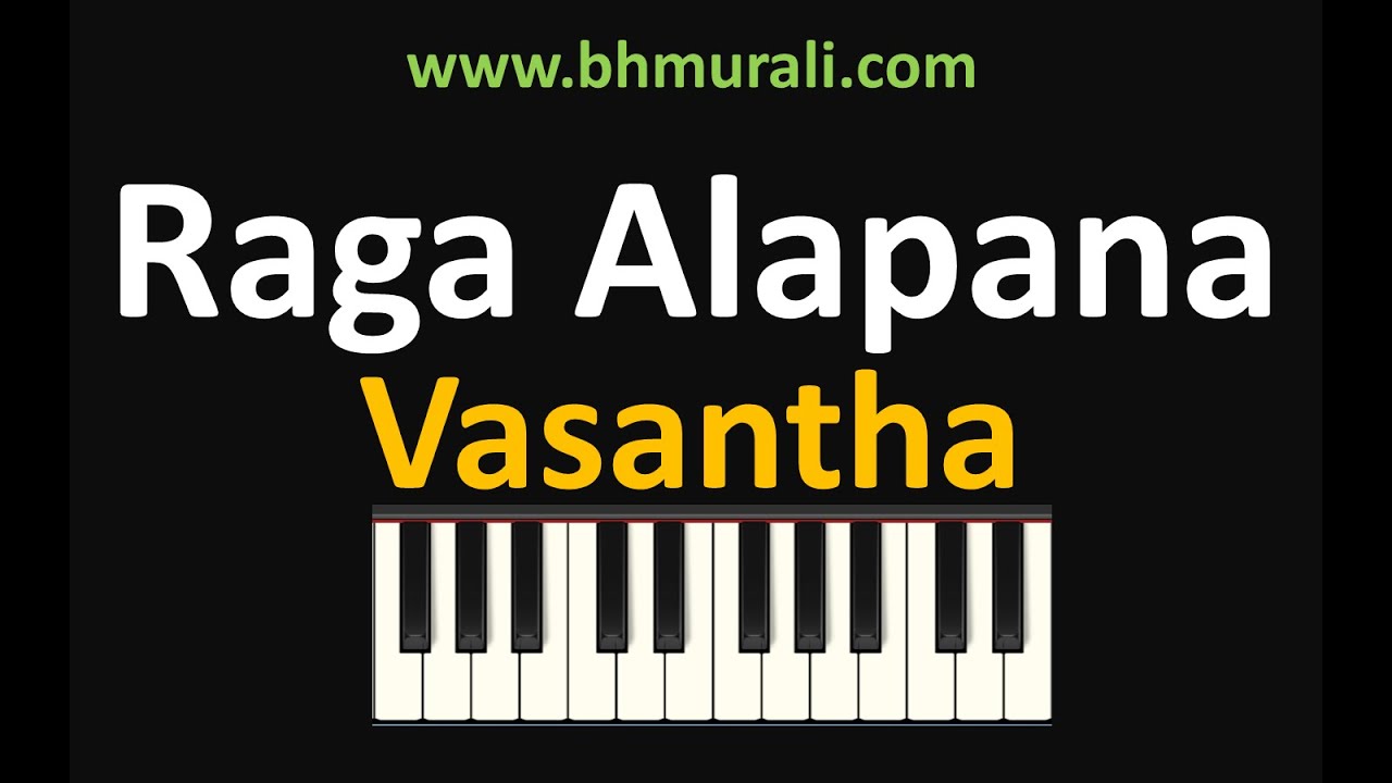 Learn " Vasantha " Carnatic Raga Alapana on Keyboard - Easy Keyboard ...