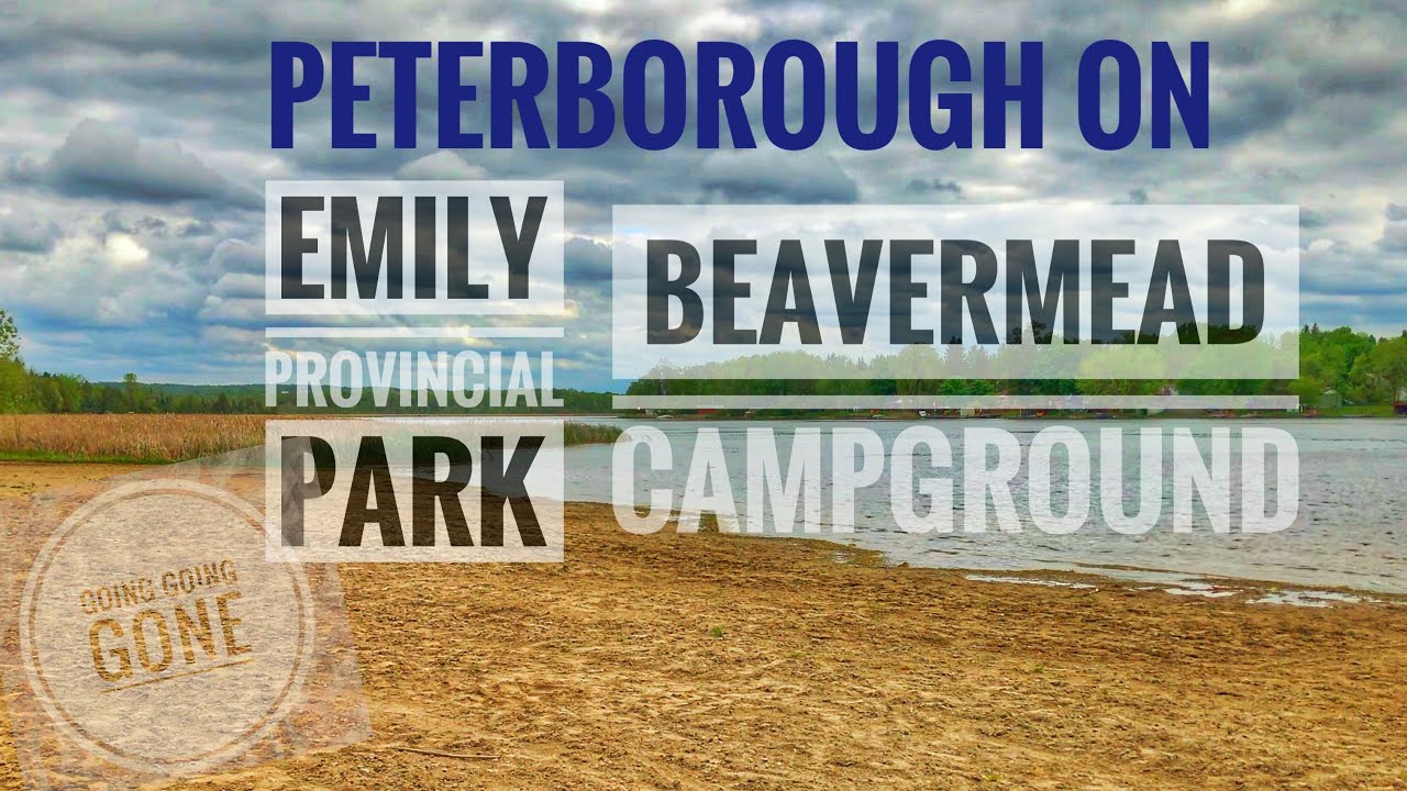 Otonabee Conservation - Beavermead Campground & Emily Provincial Park ...