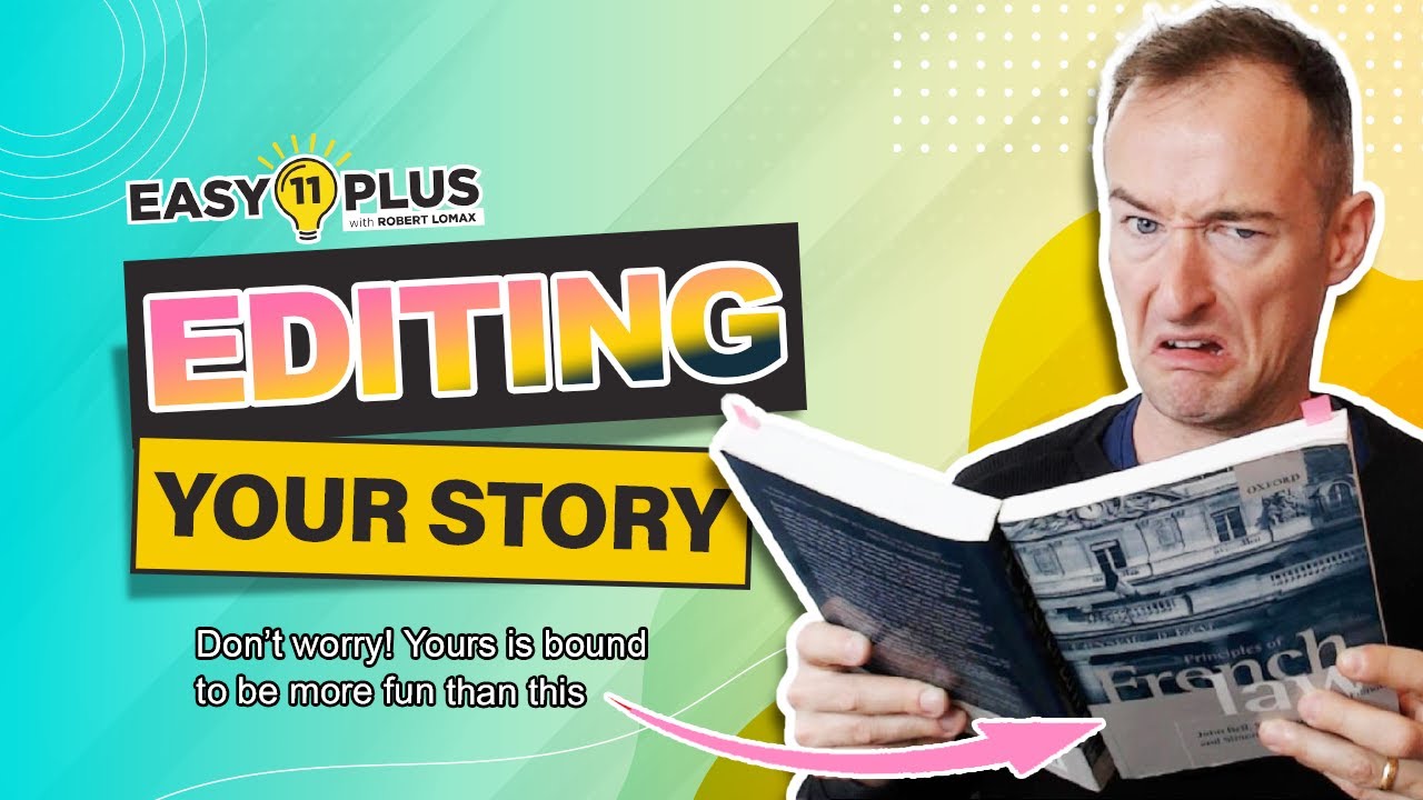 11 Plus Creative Writing | EDITING Your Story | Easy 11 Plus LIVE 74 ...