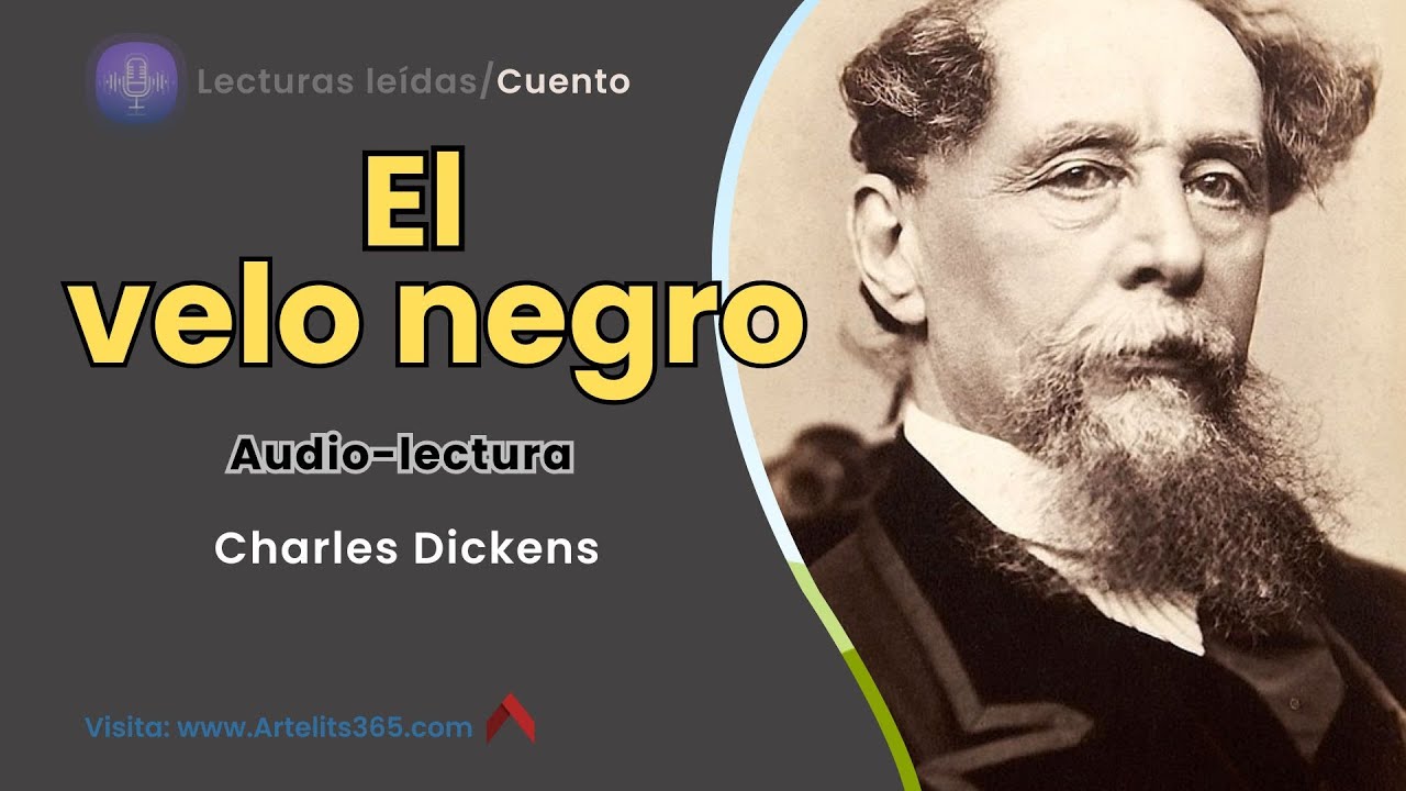 El velo negro - Charles Dickens - Lecturas Leídas | Artelits365 - Arte ...