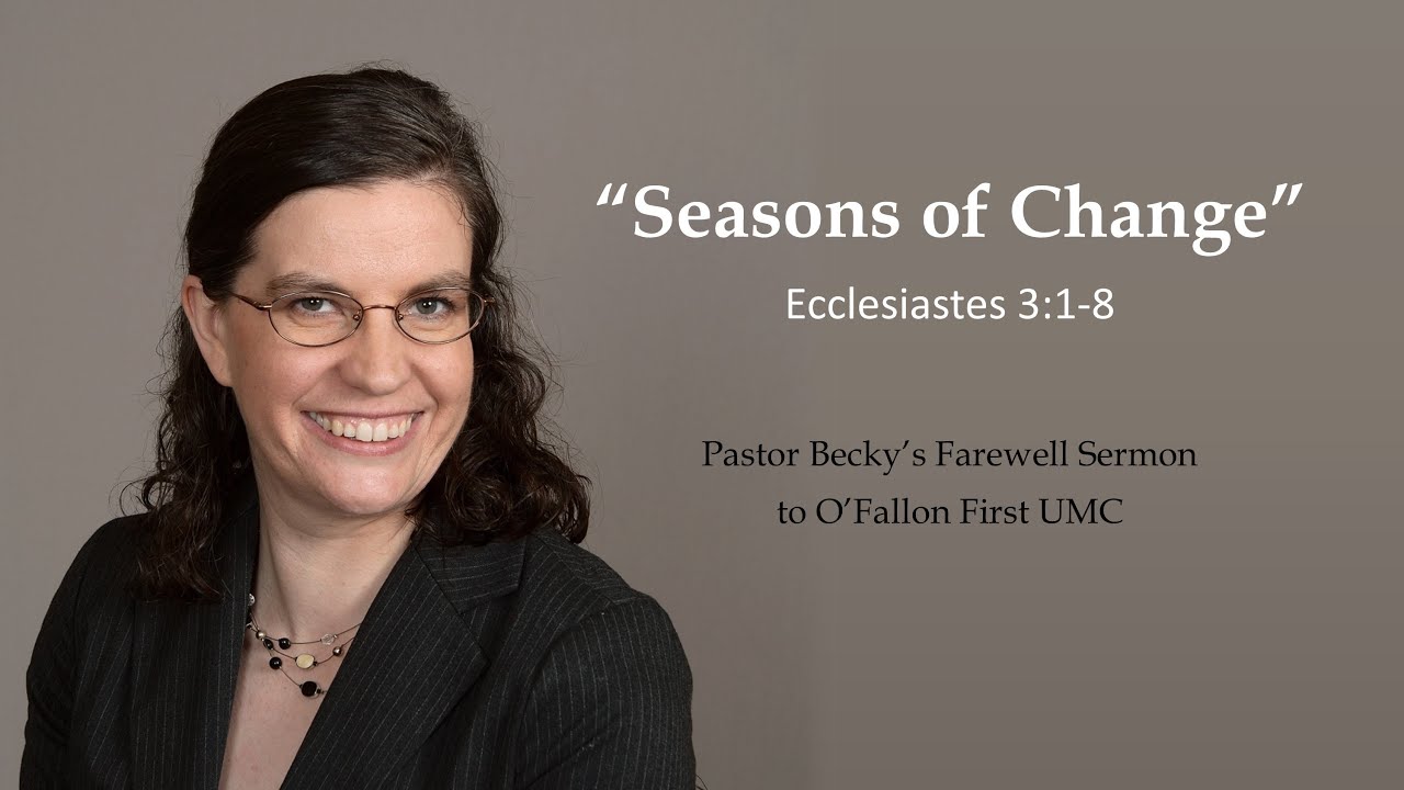 Seasons of Change - Pastor Becky's Farewell - Traditional - YouTube