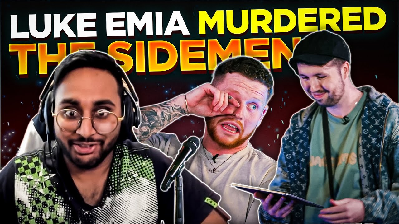 LUKE EMIA MURDERED THE SIDEMEN ? - YouTube