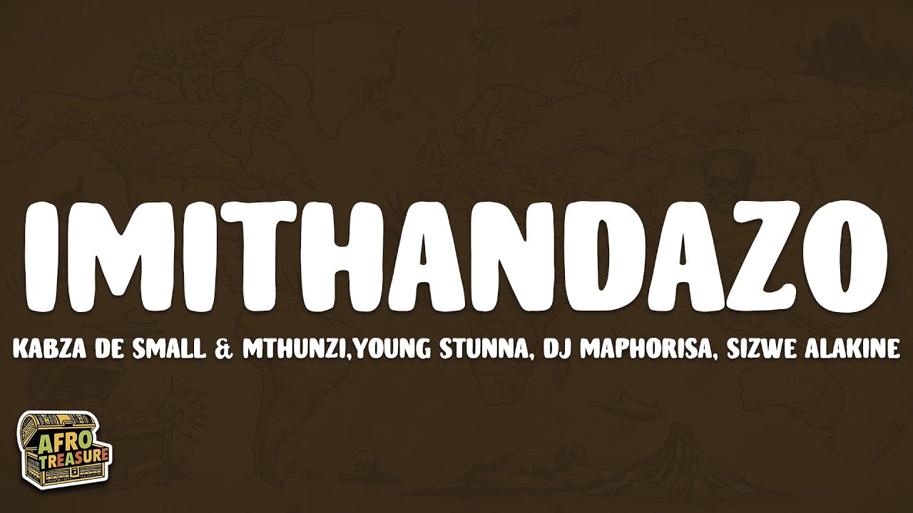 Kabza De Small & Mthunzi - Imithandazo (Lyrics) Ft. Young Stunna, DJ ...