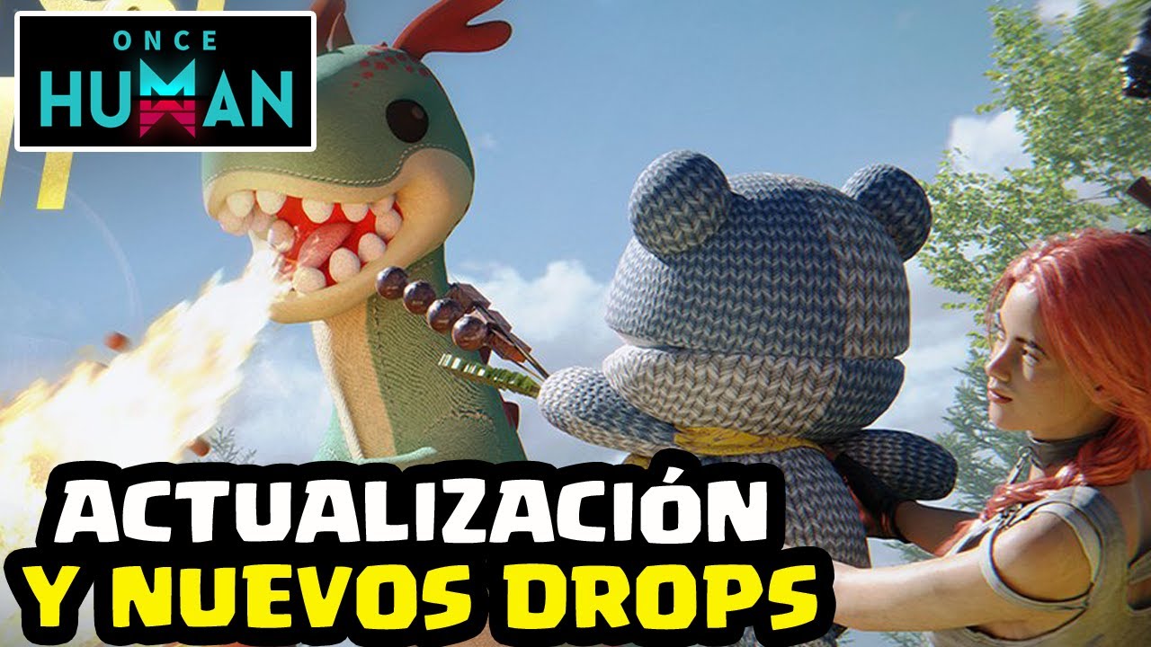 ACTUALIZACIÓN Y NUEVOS DROPS | ONCE HUMAN | Gameplay Español - YouTube