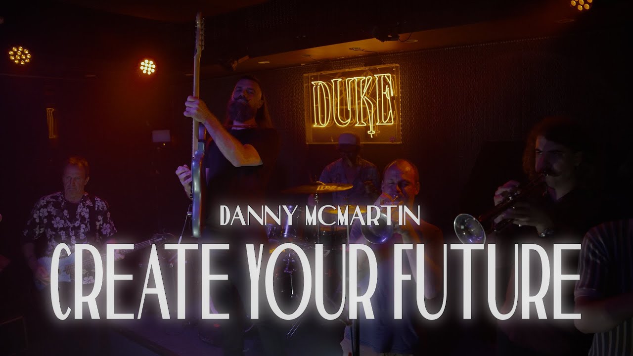 Danny McMartin - Create Your Future (live) - YouTube