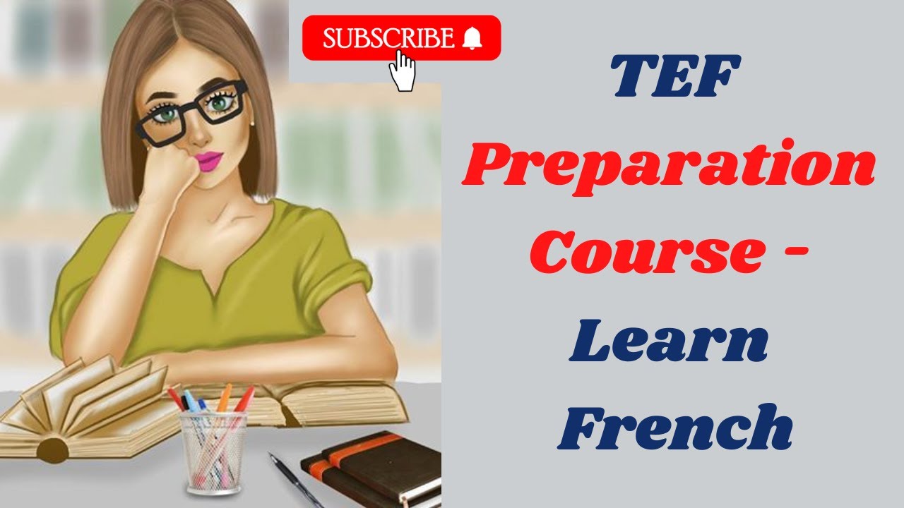 TEF Preparation Course - Learn French - YouTube