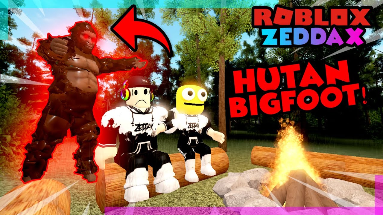 CAMPING DI HUTAN BIGFOOT ROBLOX! - Roblox Zeddax - YouTube
