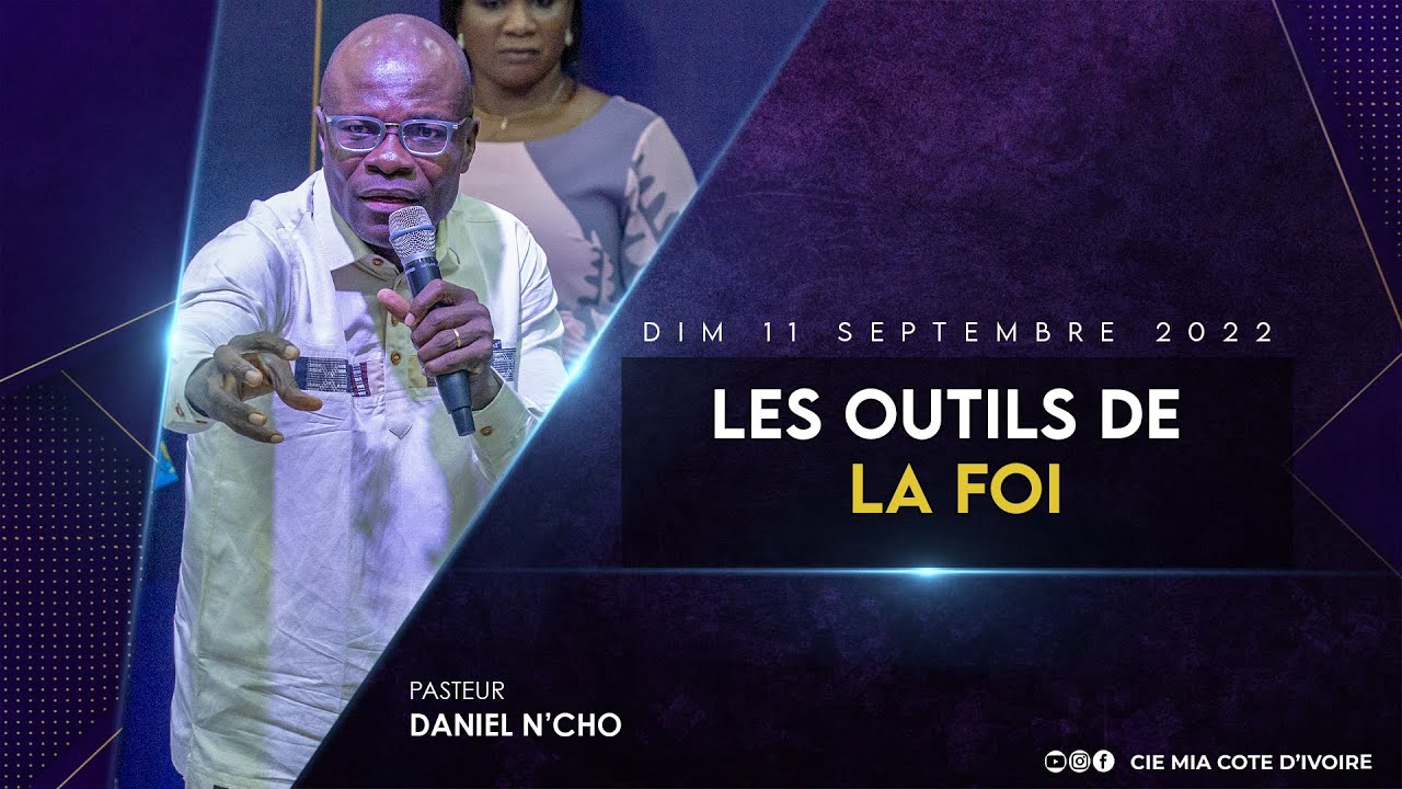 Bishop Daniel N'CHO - Les outils de la Foi - 10 Septembre 2022 - YouTube