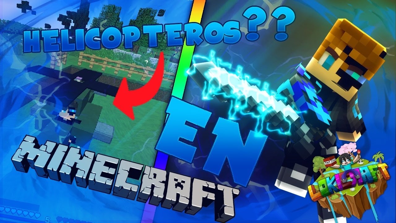 Helicopteros en Minecraft?? | Lokicraft serie survival 1.9 - YouTube