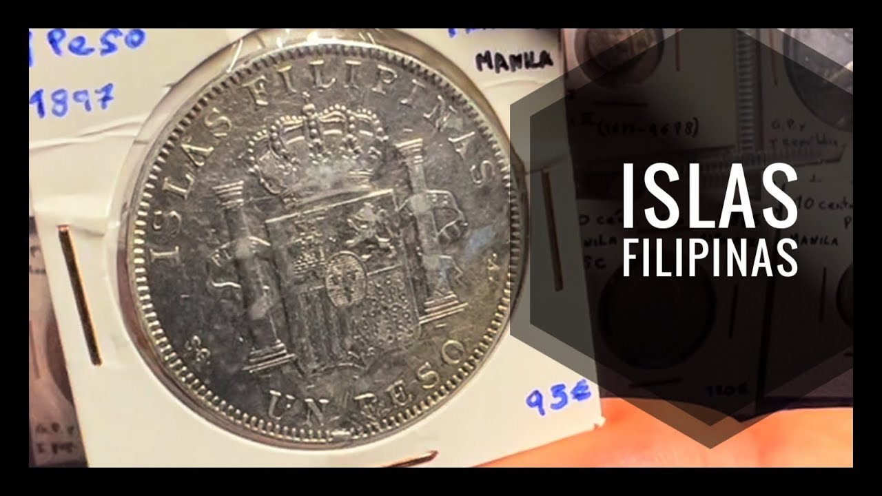 MONEDAS Islas FILIPINAS, MANILA de ALFONSO XII y XIII - YouTube