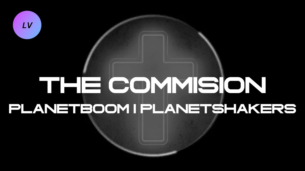 The Commission - planetboom | Planetshakers - YouTube