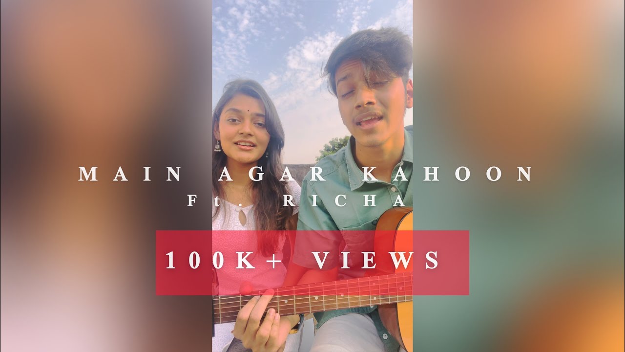 Main Agar Kahoon | Short cover by Ayush Panda ft. Richa Ritambhara Das ...