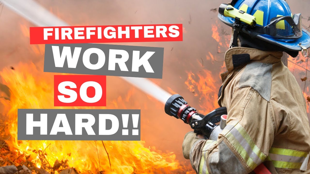 Firefighters work so hard! - YouTube